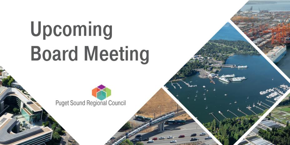 Board Prepares for 2024 Project Selection Process | Puget Sound Regional Council